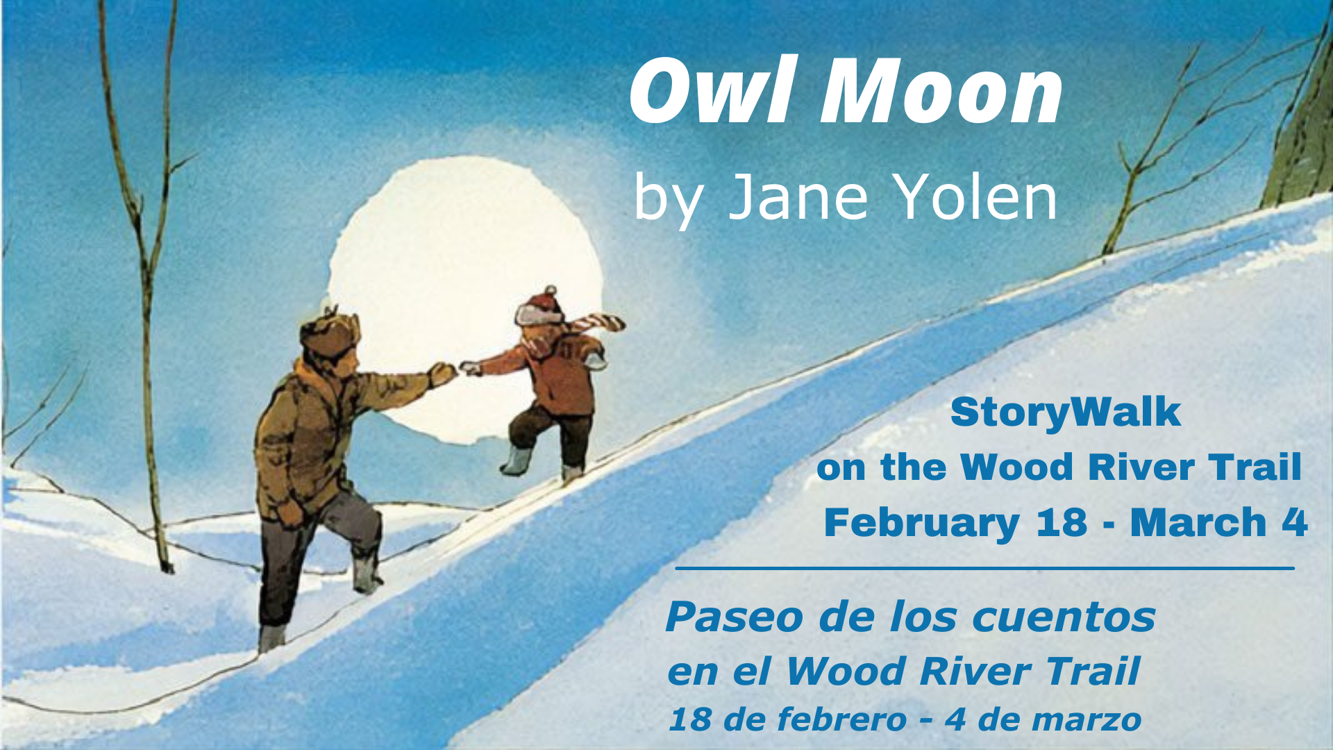 "Owl Moon" Story Walk on Wood River Trail - Community Library