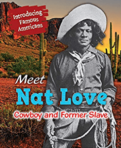 Meet Nat Love: - Community Library